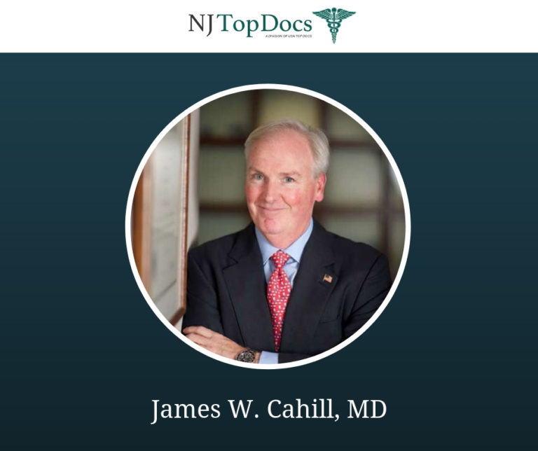 NJ Top Docs Has Reviewed & Approved Dr. James W. Cahill For 2022